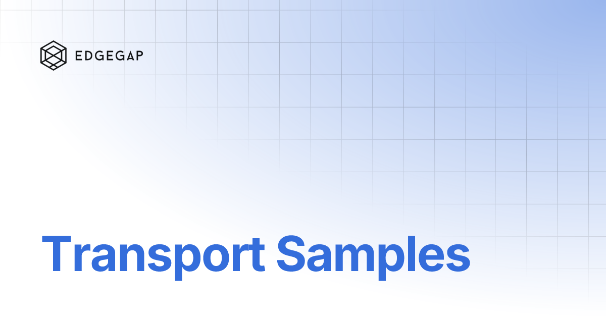 Transport Samples | Edgegap Docs