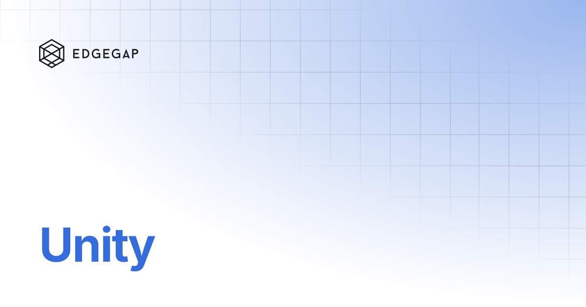 Unity | Edgegap Docs